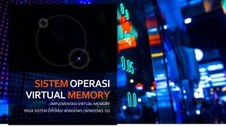 Implementasi Virtual Memory | PPT