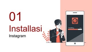Cara Menggunakan Instagram | Kelompok 6 Sosial media Tech | BIU SI18B | PPTX