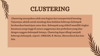 Kelompok 7 clustering data mining and Retrieval mode | PPTX