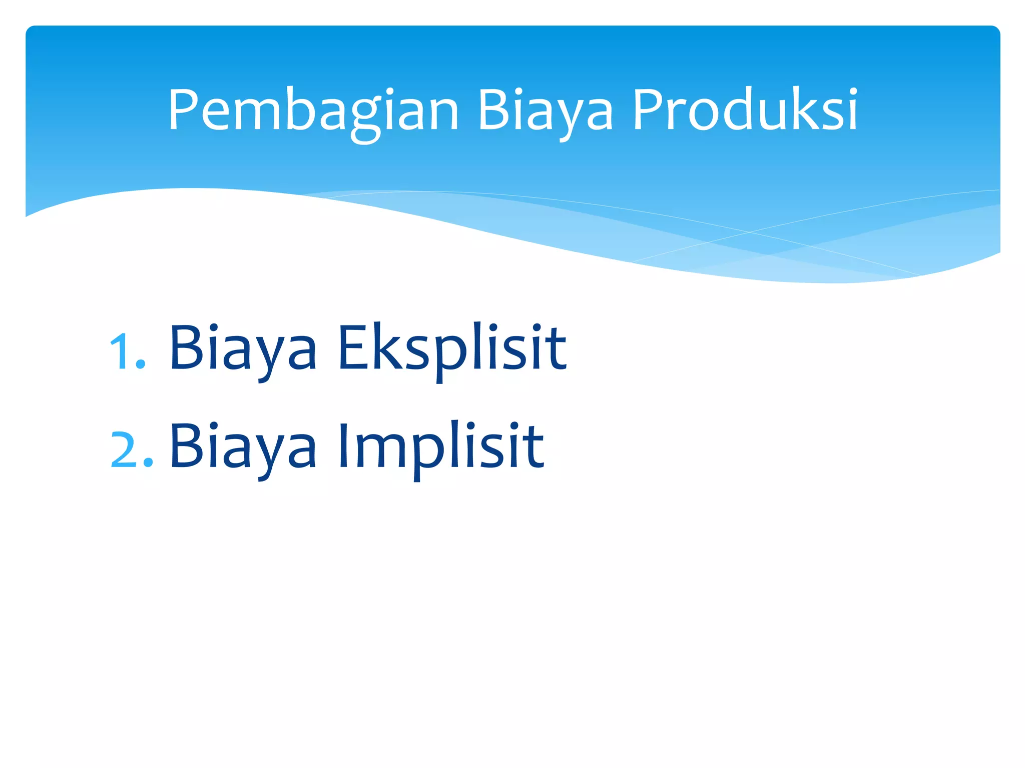 Ekonomi mikro : teori biaya produksi | PPTX