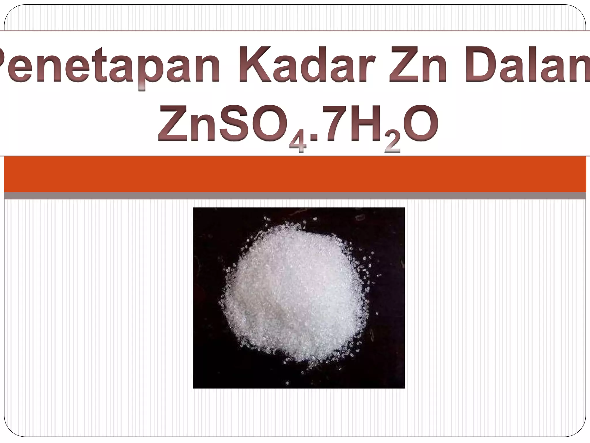 Penetapan Kadar Zn dalam Seng Sulfat | PPTX