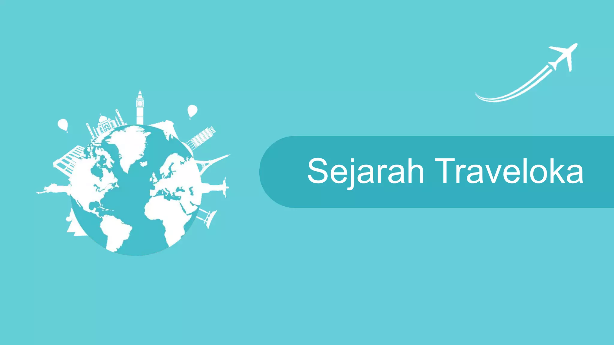 Kelompok 7 : Analisis Proses Bisnis Perusahaan Traveloka | PPTX