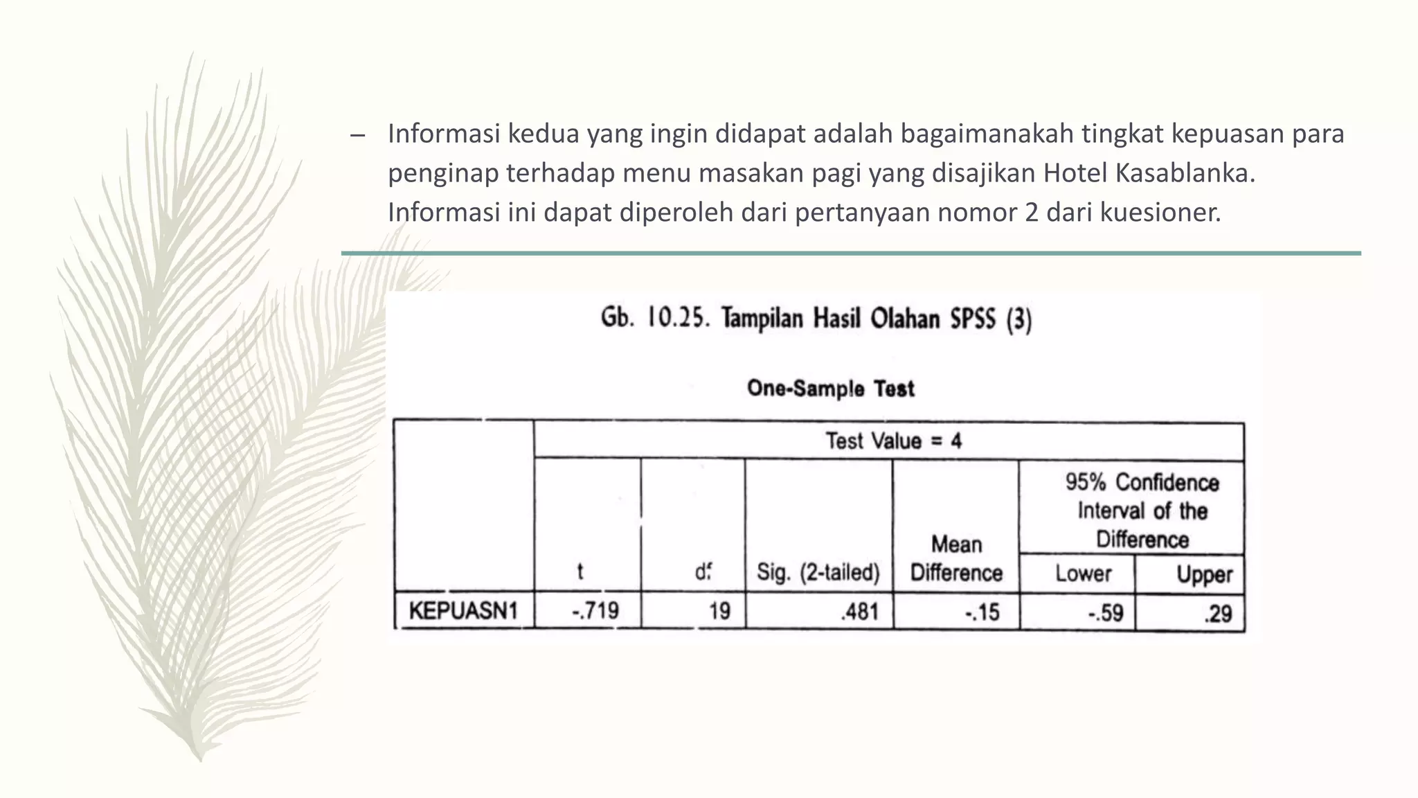 Analisis dan Penginterpretasian Hasil Riset serta Penyajian Laporan ...