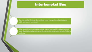 Fundamen Informatika - Sistem Bus | PPTX