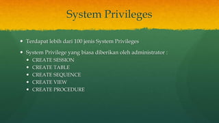 Kelompok 8 - Implementasi Role & Privilege pada database Oracle & my SQL | PPTX