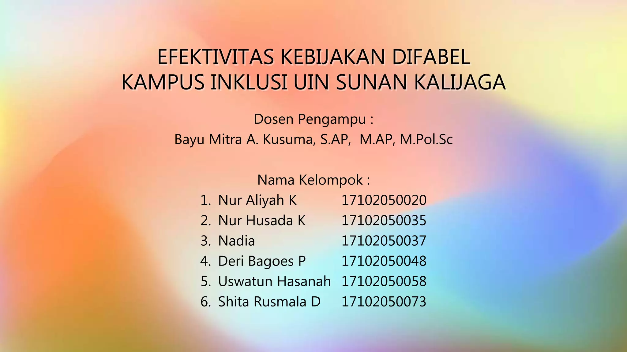 Efektivitas Kebijakan Difabel Kampus Inklusi UIN Sunan Kalijaga | PPTX