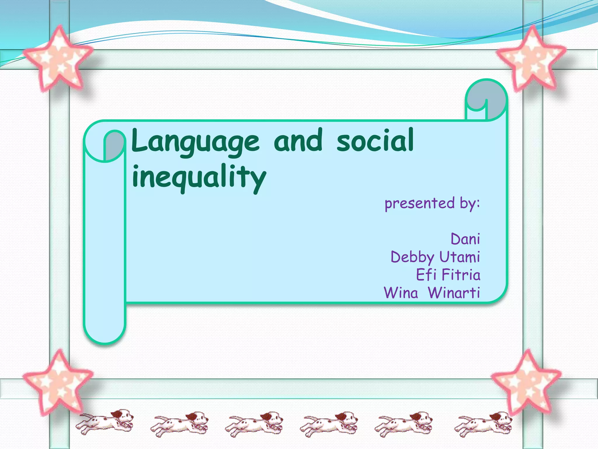 language and social inequalit | PPTX
