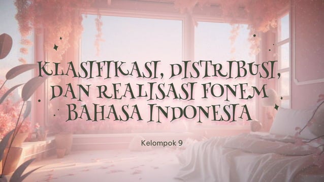 Kelompok 9 Fonologi.pptx