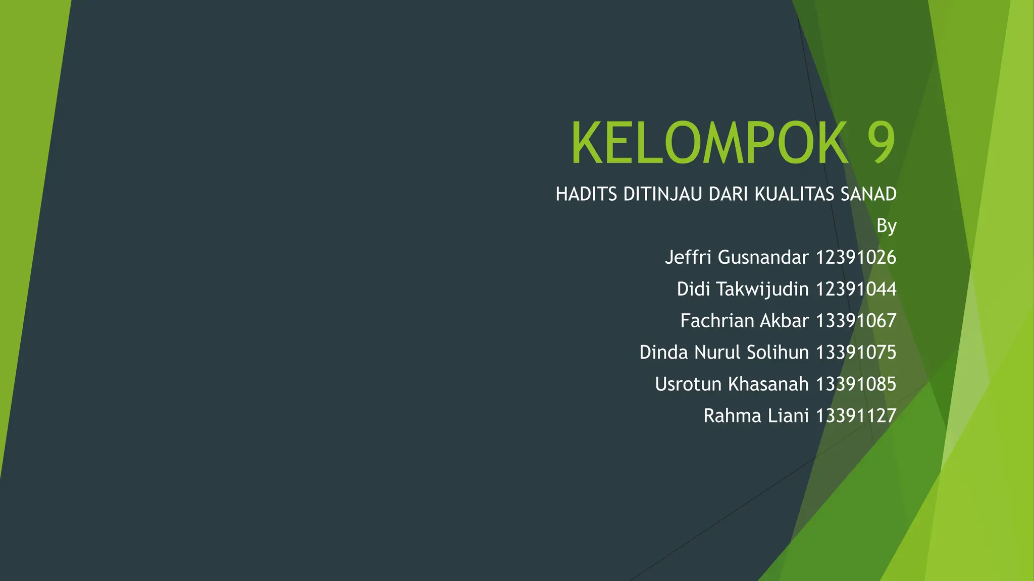 KELOMPOK 9 Hadits.pptx hadis hadis hadis h | PPT