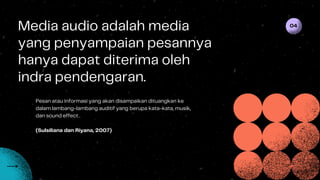 (PPT) Media Audio (Definisi, Klasifikasi, Jenis, Karakteristik ...