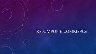 Kelompok e commerce latihan | PDF