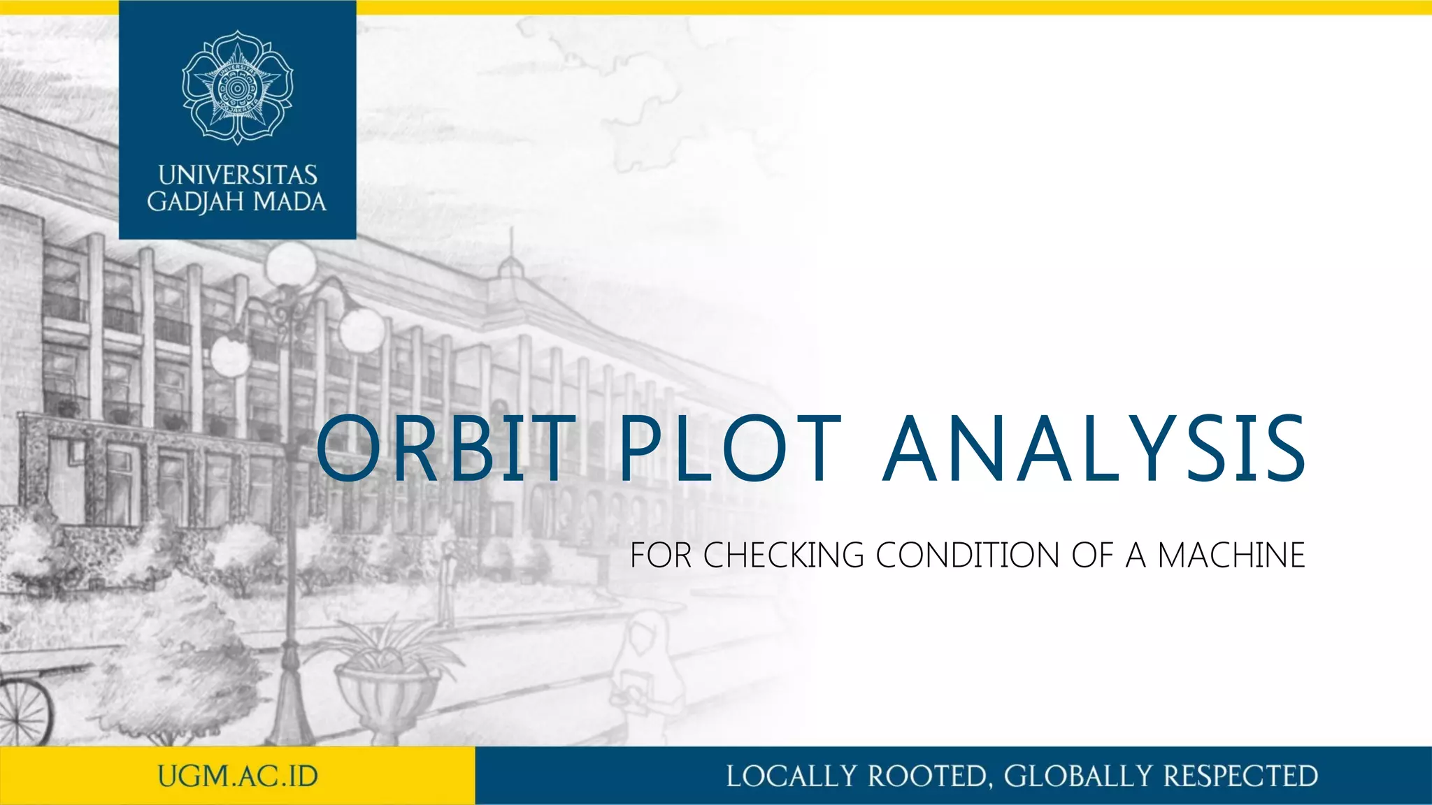 ORBIT PLOT ANALYSIS - VIBRATION ANALYSIS | PPT