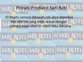 Hasil Riset Proses Produksi Pada Sari Roti | PPTX