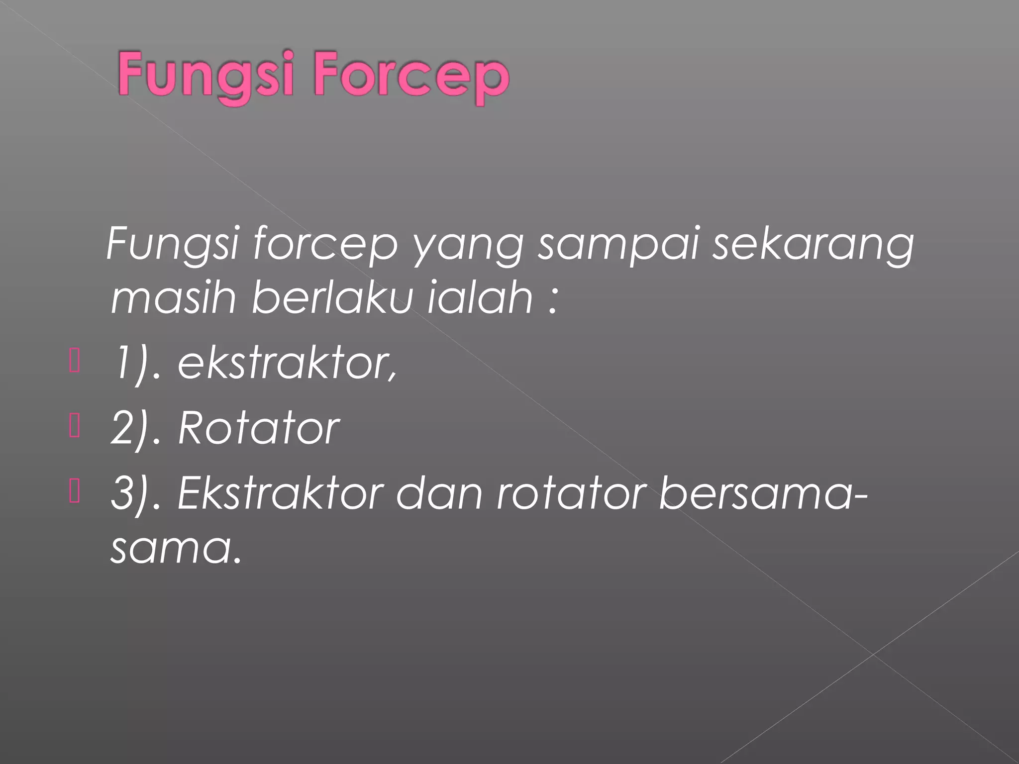 ekstraksi forceps-Kelompok iii | PPT