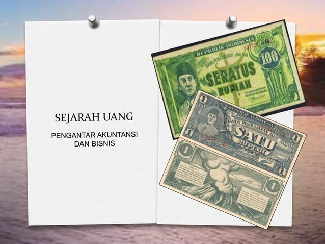 Kelompok ii (sejarah uang) | PPTX