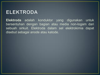 Kelompok i katoda, anoda, dan sel | PPTX