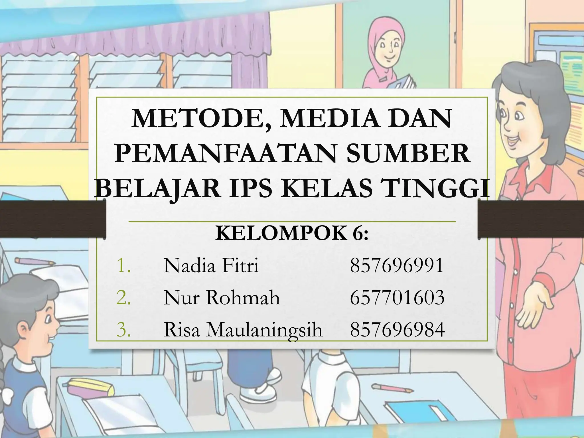 metode, media dan pemanfaatan sumber belajar IPS kelas tinggi.pptx