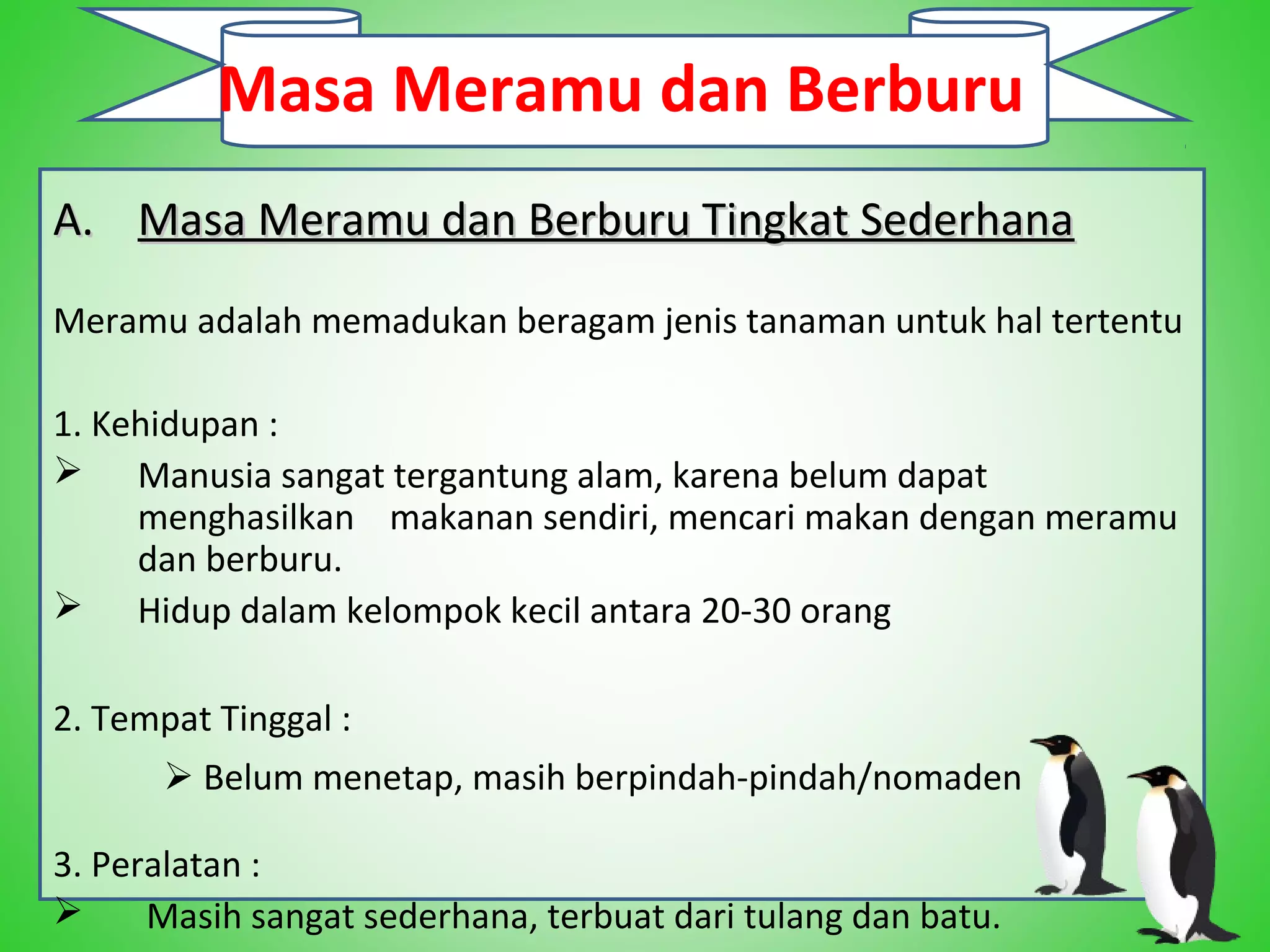 Kelompok sejarah Indonesia kehidupan berburu, meramu , dan bercocok tanam | PPT