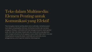 Teks dalam multimedia:elemen penting untuk komunikasi yg efektif | PPTX