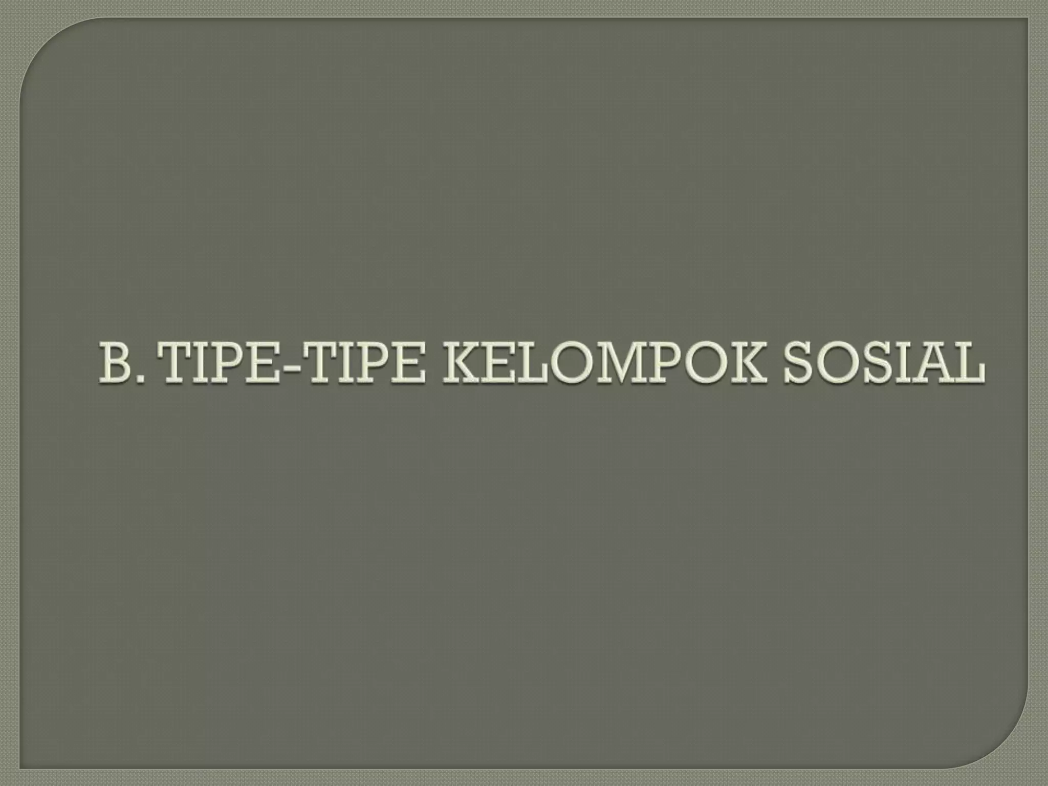 Kelompok Sosial | PPTX