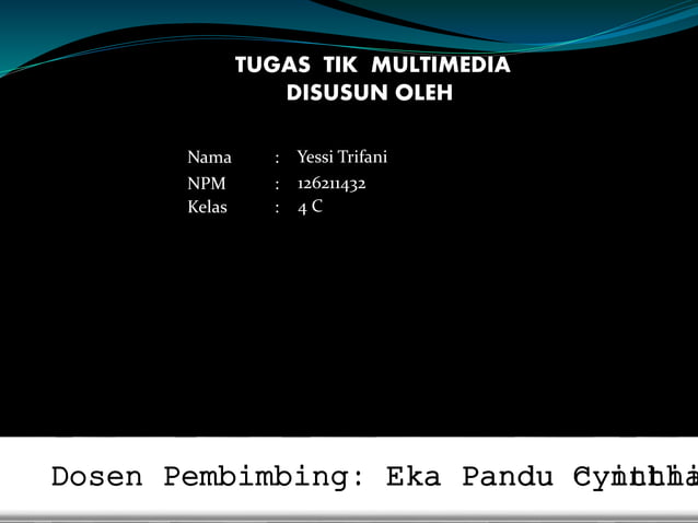 tik multimedia Yessi Trifani | PPTX