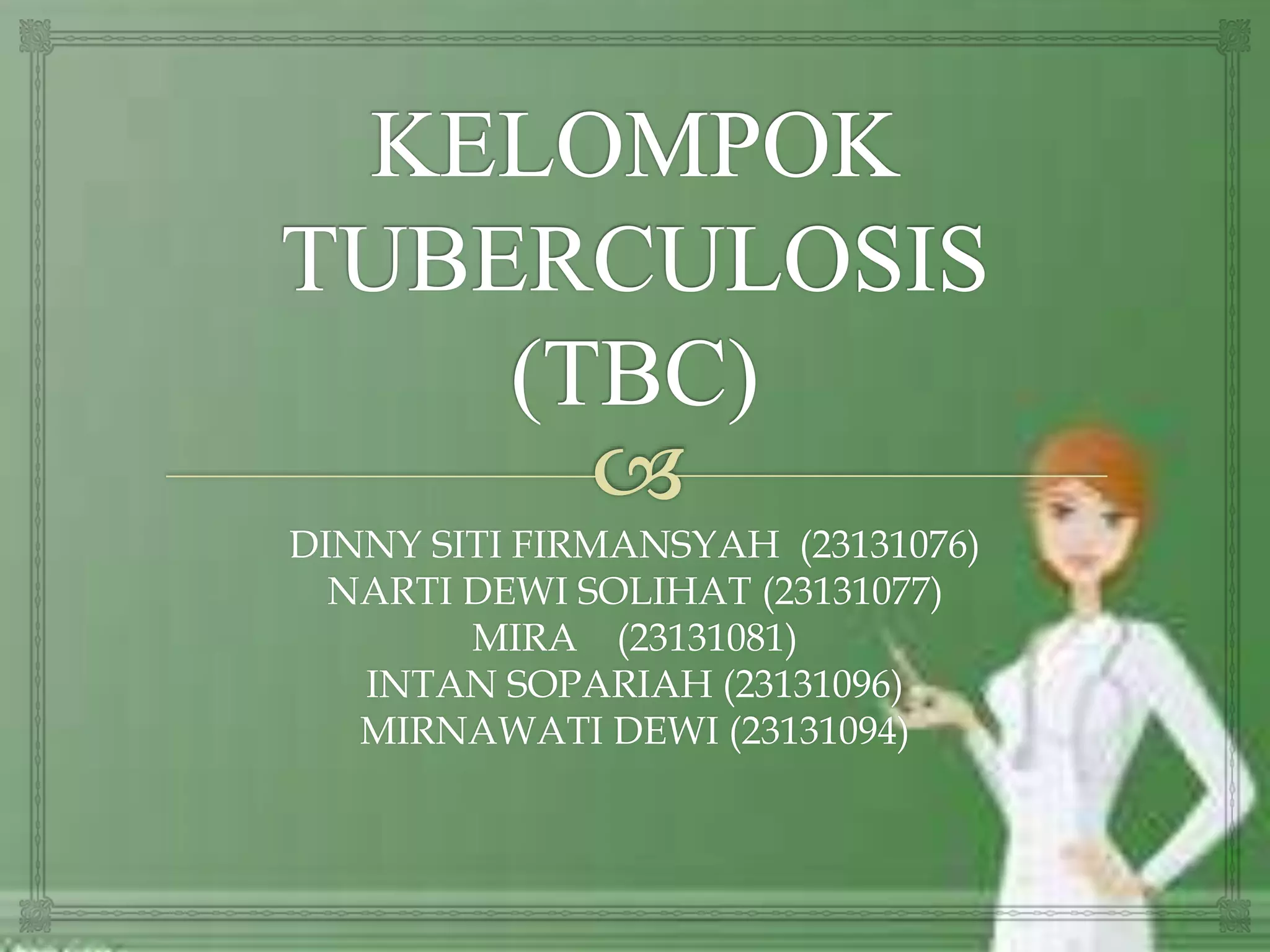 Kelompok tuberculosis (tbc) (1) | PPTX