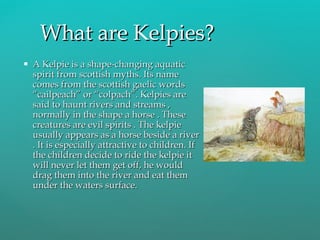 Kelpies | PPT