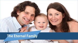 The Eternal Family Powerpoint | PDF