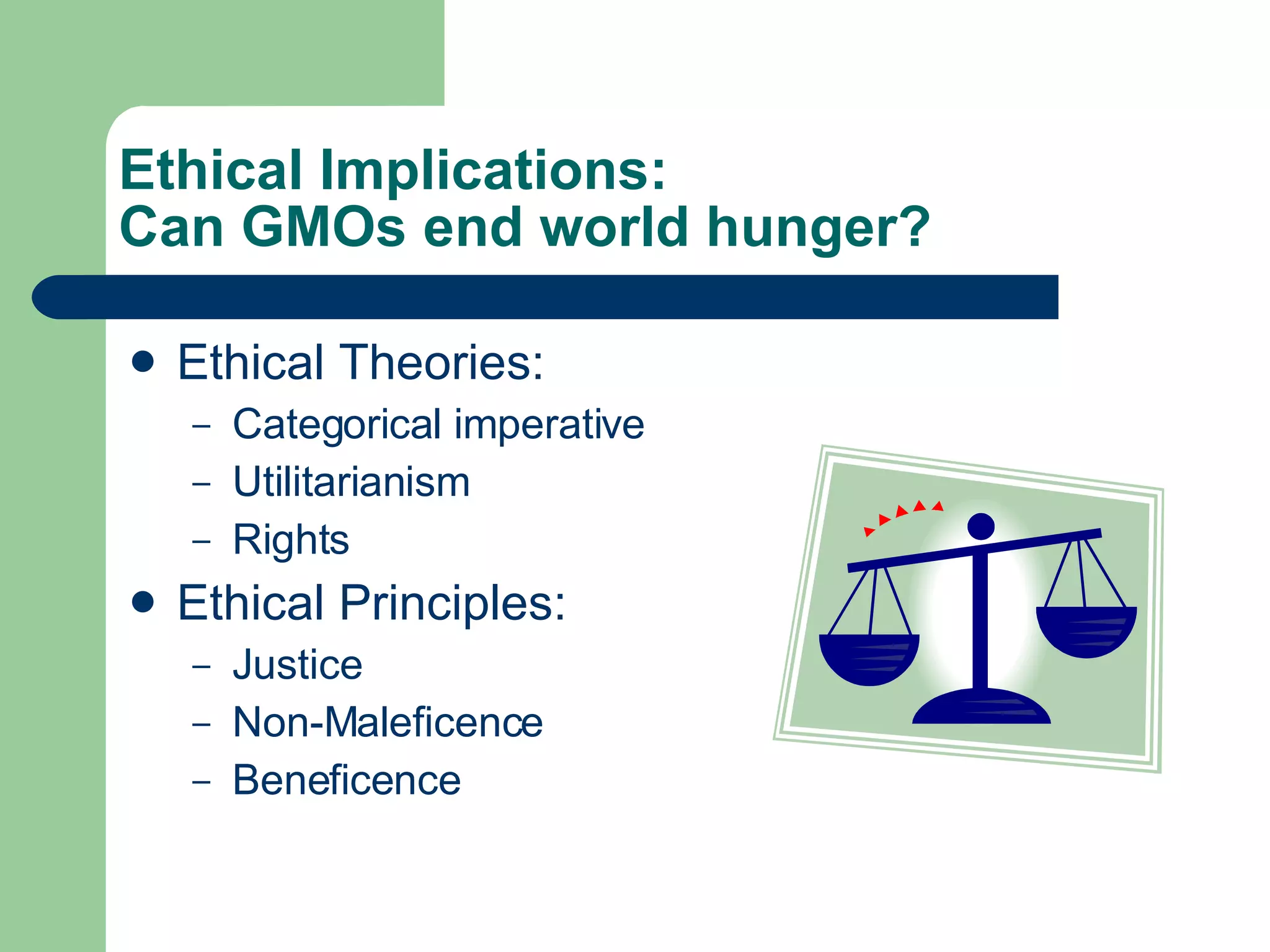 Genetically Modified Organisms: Impact on Developing Nations | PPT