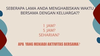 KELUARGA YANG MENGASIHI TUHAN ALLAH GKT.pptx