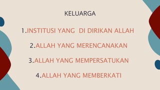 KELUARGA YANG MENGASIHI TUHAN ALLAH GKT.pptx