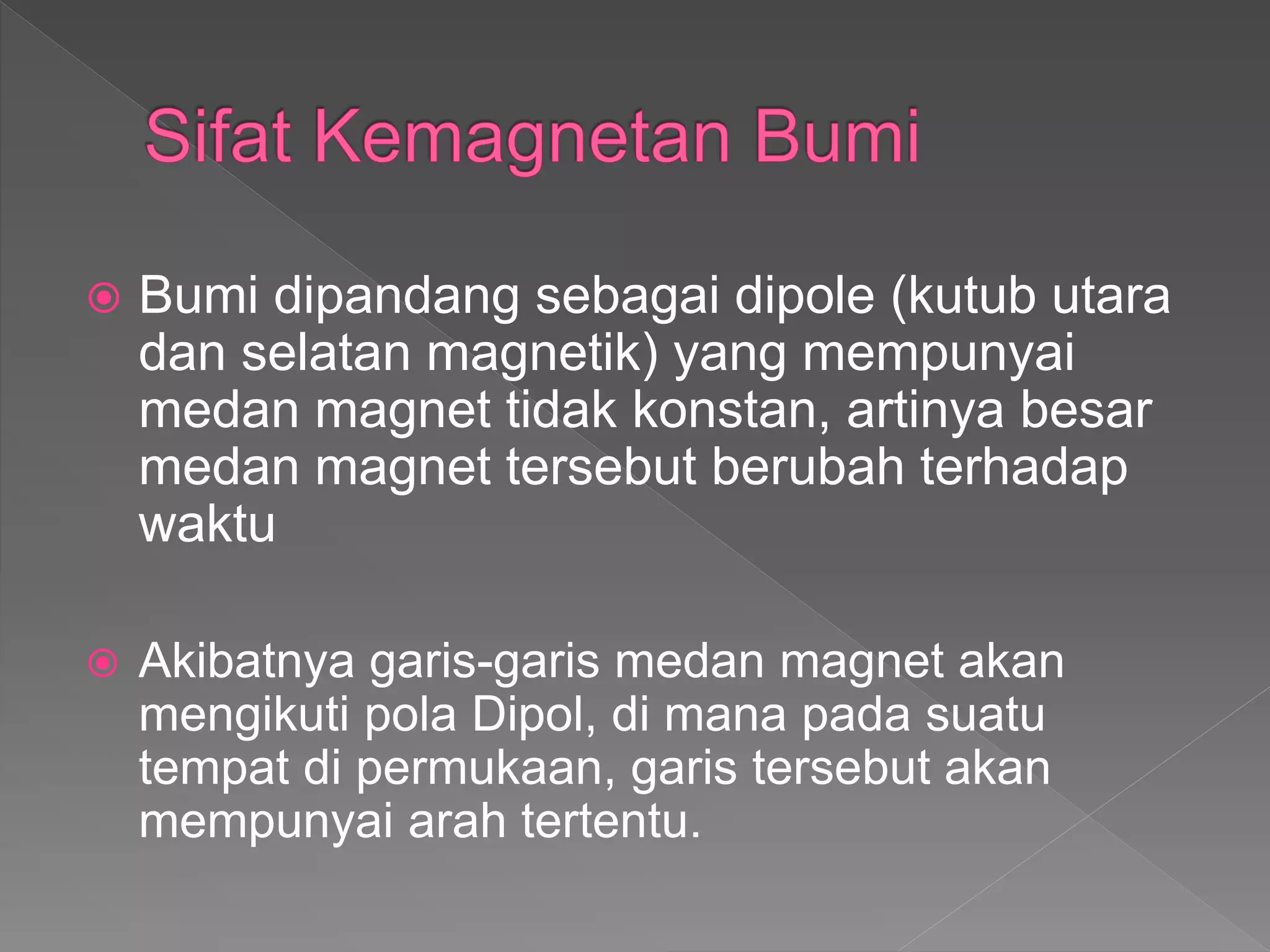 Kemagnetan bumi Magnetism earth magnetism geophysics | PPTX