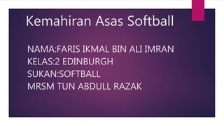 Kemahiran asas softball | PPTX