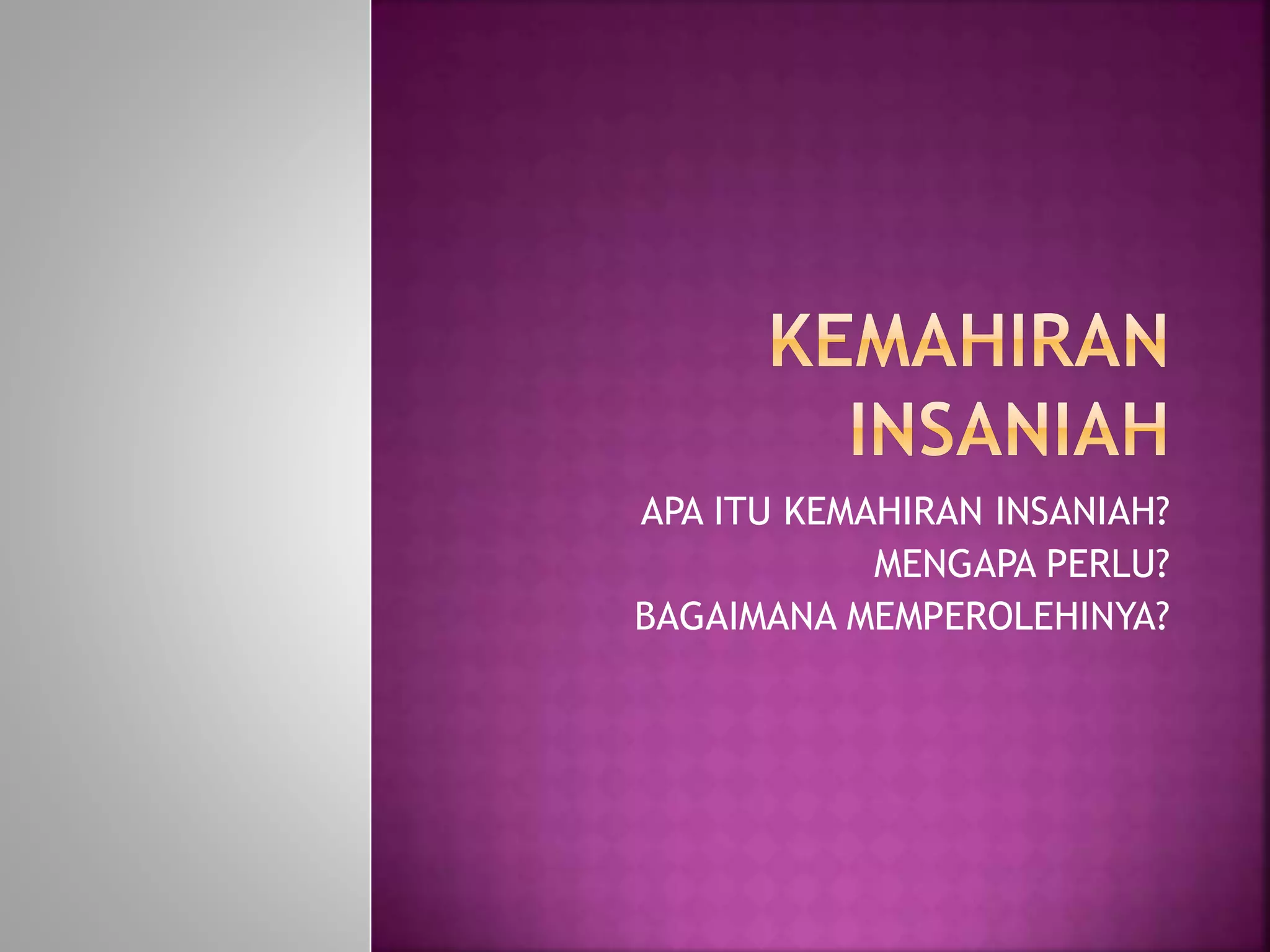 Kemahiran insaniah (Soft skills) | PPTX
