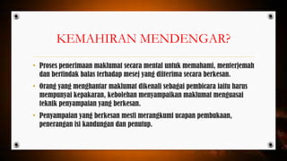 Kemahiran Mendengar | PPTX