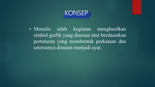 KEMAHIRAN MENULIS.ppt