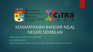 Kemampanan bandar nilai, negeri sembilan | PPT