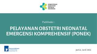 KEMENKES-RI-Pelayanan-Obstetri-Neonatal-Emergensi-Komprehensif.pdf