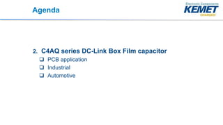 KEMET Webinar - C4AQ/C4AF power box film capacitors | PDF