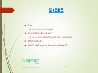 Kemiallinen kuorinta | PPT