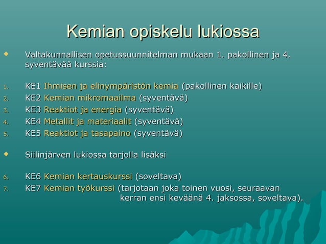 Kemian opiskelu lukiossa | PPT