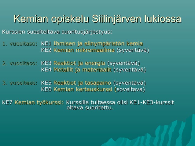 Kemian opiskelu lukiossa | PPT