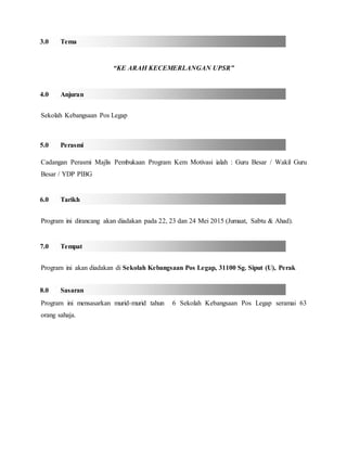 Kem motivasi upsr sekolah kebangsaan pos legap 2015 | DOCX