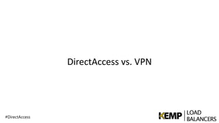 Microsoft DirectAccess Remote Access (VPN) with Windows 10 and Server ...