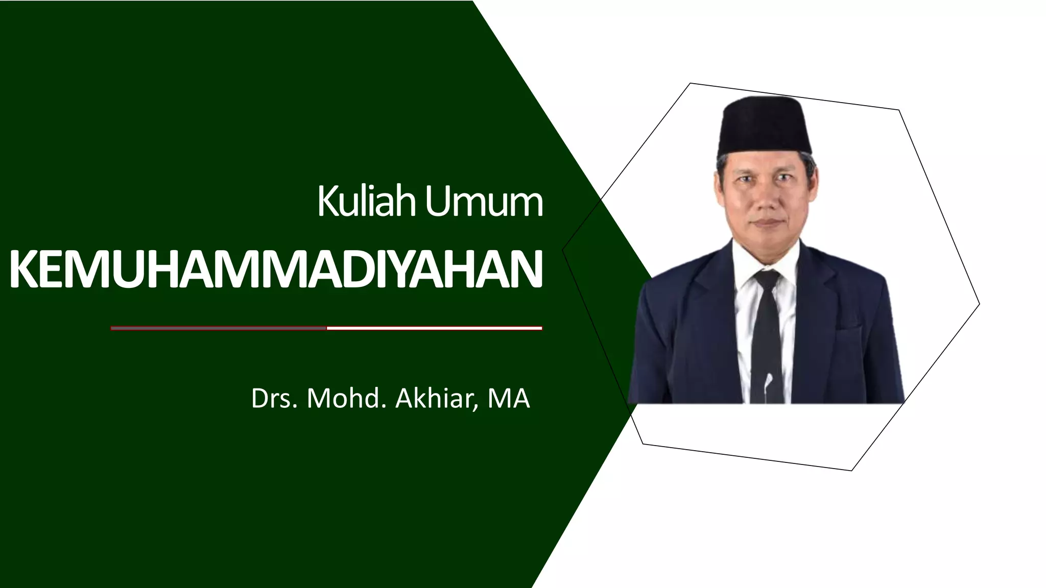 Kemuhammadiyahan_Mohd Akhiar.pptx