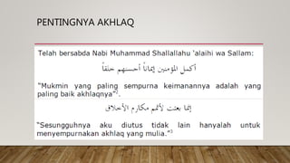 KEMULIAAN AKHLAQ DAN BUDI PEKERTI YANG LUHUR.pptx