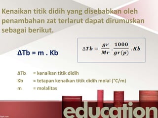 Kenaikan titik didih (tb) | PPTX