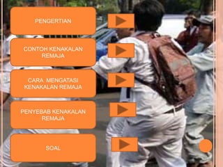 Kenakalan Remaja PPT | PPTX