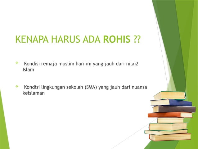 Rohis adalah salah satu organisasi islam intra sekolah | PPT