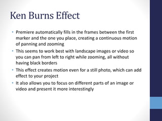 Ken burns effect on premiere | PPT